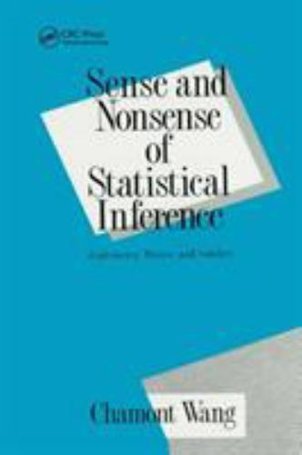 Sense and Nonsense of Statistical Inference : Controversy: Misuse, and ...