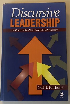 DISCURSIVE LEADERSHIP IN CONVERSATION WITH LEADERSHIP By Gail T ...
