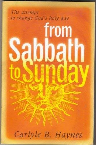 The Attempt to Change God's Holy Day From Sabbath to Sunday - Paperback ...
