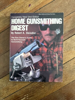 Vintage 1978 Home Gunsmithing Digest Second Edition By Robert A ...