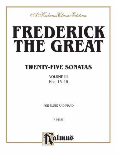 Twenty-Five Sonatas, Vol 3 : Nos. 13-18 by Frederick the Great (2001, Trade Paperback) for sale ...