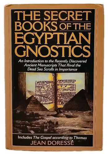 Secret Books of the Egyptian Gnostics by Jean Doresse 1986 HCDJ Gospel ...