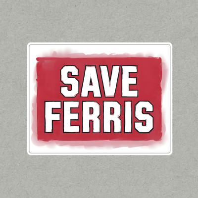 Vintage-Style Save Ferris Sticker - Red & White Retro Movie Quote Decal ...