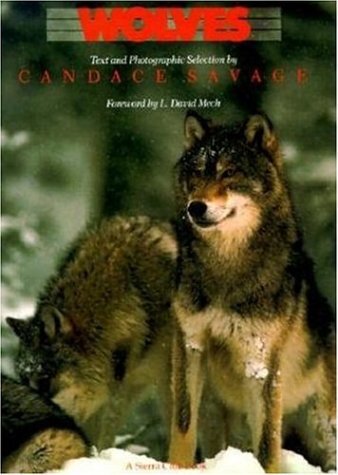 WOLVES By Candace Savage & L. David Mech **BRAND NEW** 9780871566324 | eBay