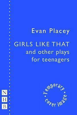 Girls Like That and Other Plays by Evan Placey (2016, Trade Paperback ...
