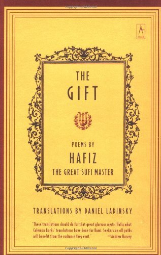 Compass Ser.: The Gift : Poems by Hafiz, the Great Sufi Master by ...