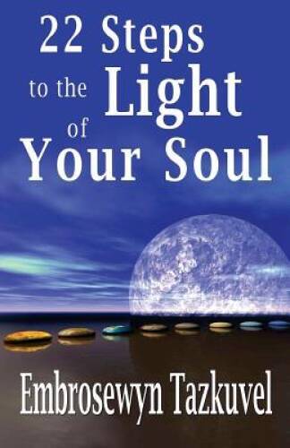 22 Steps to the Light of Your Soul - Paperback - VERY GOOD ...