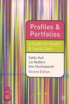 Profiles and Portfolios : A Guide for Health and Social Care 2e by ...