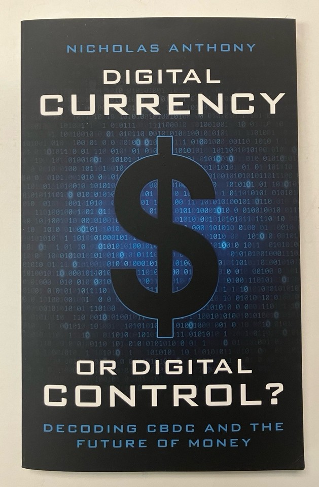 Digital Currency or Digital Control?: Decoding CBDC by Nicholas Anthony ...