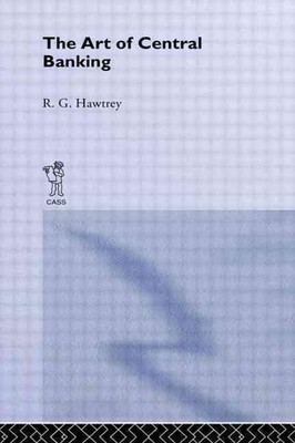 The Art of Central Banking by Ralph G. Hawtrey (English) Hardcover Book ...