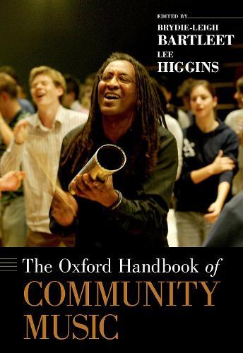 Lee Higgins The Oxford Handbook of Community Music (Hardback) (UK ...