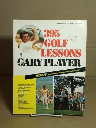 Gary Player 395 Golf Lessons 10 Commandments of Golf 1972 Paperback ...