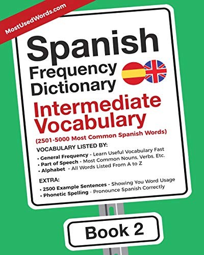 SPANISH FREQUENCY DICTIONARY - INTERMEDIATE VOCABULARY: By ...