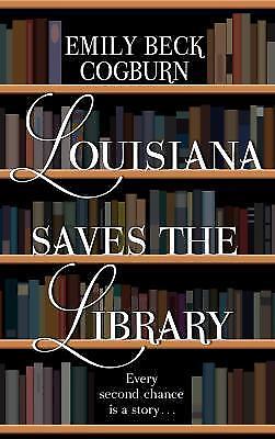 Louisiana Saves the Library by Emily Beck Cogburn (2016, Hardcover) for ...