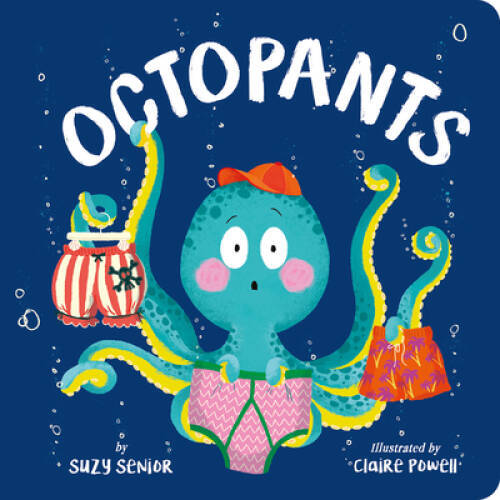 Octopants - Board book By Senior, Suzy - GOOD 9781680106619| eBay
