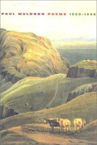 Paul Muldoon Poems 1968 - 1998 by Paul Muldoon 9780374125431| eBay