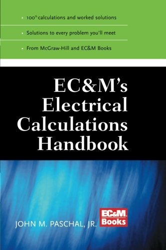 EC&M's Electrical Calculations Handbook by John Paschal 9780071360951| eBay