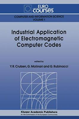 Industrial Application of Electromagnetic Computer Codes 9789401067997 ...
