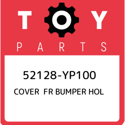 52128-YP100 Toyota Cover fr bumper hol 52128YP100, New Genuine OEM Part ...