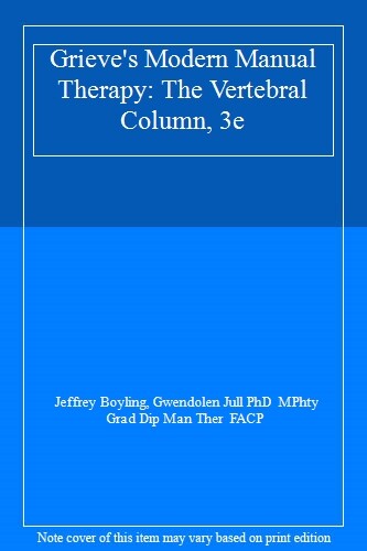 Grieve's Modern Manual Therapy: The Vertebral Column By Jeffrey ...