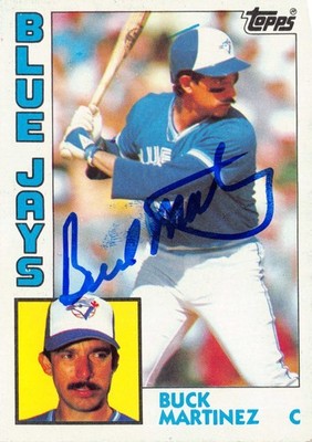 Buck Martinez autographed Baseball Card 1984 Topps #179 Toronto Blue ...