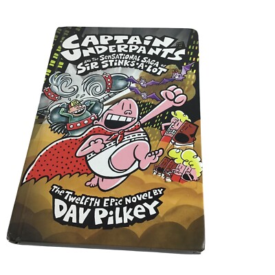 Captain Underpants Sensational Saga of Sir Stinks A Lot 12th Novel Hard ...