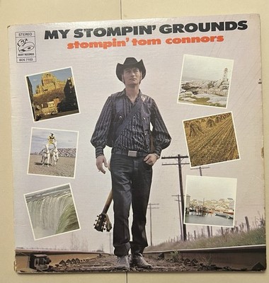Stompin` Tom Connors My Stompin Grounds LP 1971 Boot Records Canada G+ ...