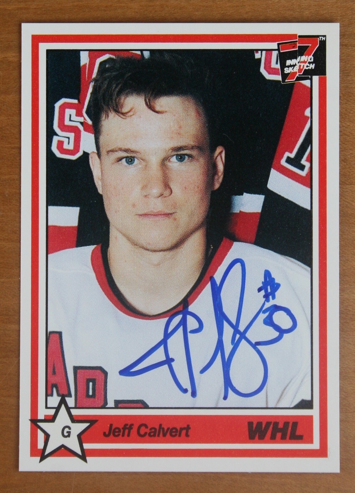 AUTOGRAPHED - Jeff Calvert 7th Inning Sketch #159 Moose Jaw Warriors ...