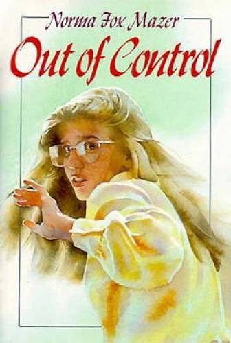 Out of Control - Hardcover By Mazer, Norma Fox - ACCEPTABLE ...