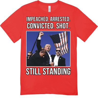 President Donald Trump Rally MAGA Shooting Still Standing T-Shirt USA ...