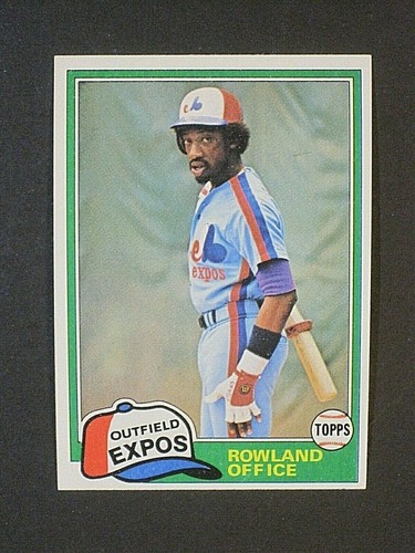 1981 TOPPS ROWLAND OFFICE MONTREAL EXPOS CARD #319!!!!!!! | eBay