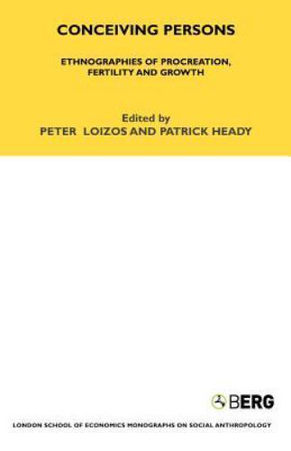 Lse Monographs on Social Anthropology Ser.: Conceiving Persons ...