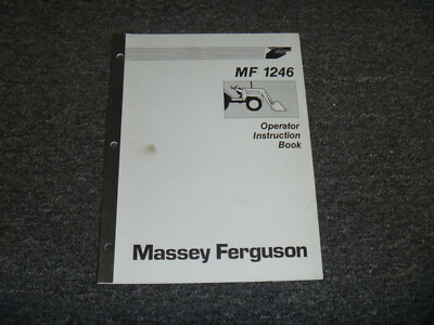 Massey Ferguson MF 1246 Loader Owner Operator Maintenance Manual User ...