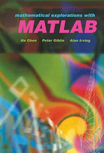 Mathematical Explorations with MATLAB by A. Irving (English) Hardcover Book 9780521630788 | eBay