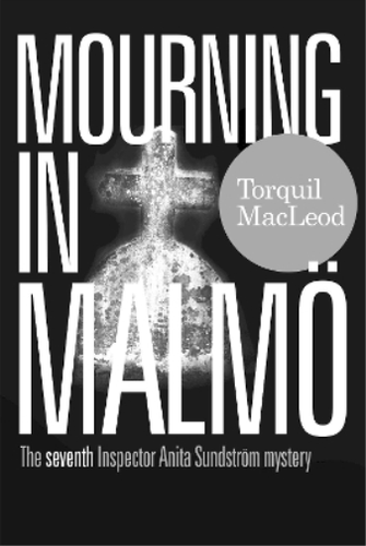 Torquil MacLeod Mourning in Malmo (Paperback) 9780857162076 | eBay