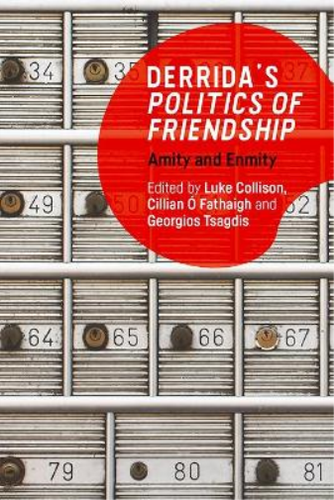 Derrida'S Politics of Friendship (Relié) 9781474486736 | eBay