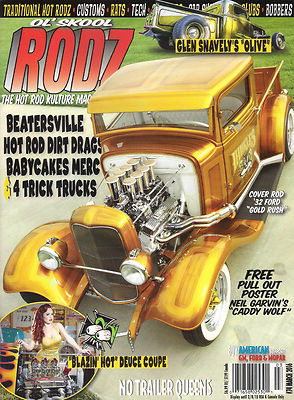 Ol' Skool RODZ Hot Rod Kulture 74 March 2016 32 Ford Pull-Out POSTER ...
