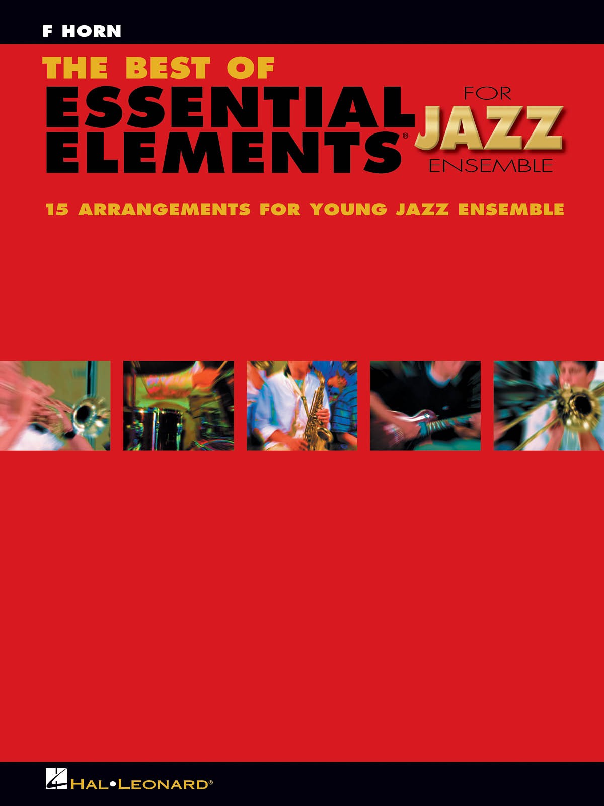The Best of Essential Elements for Jazz Ensemble F Horn Edition Sheet ...
