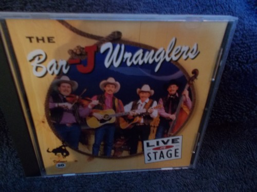THE BAR J WRANGLERS - LIVE ON STAGE - VOLUME 10 / CD | eBay
