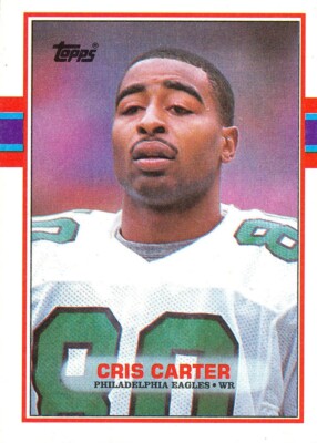 1989 TOPPS Cris Carter RC VIKINGS DOLPHINS EAGLES Ohio State OSU ...