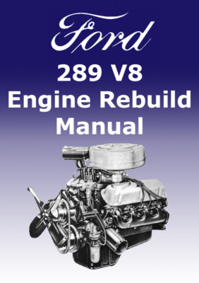 FORD 289 V8 ENGINE REBUILD MANUAL | eBay