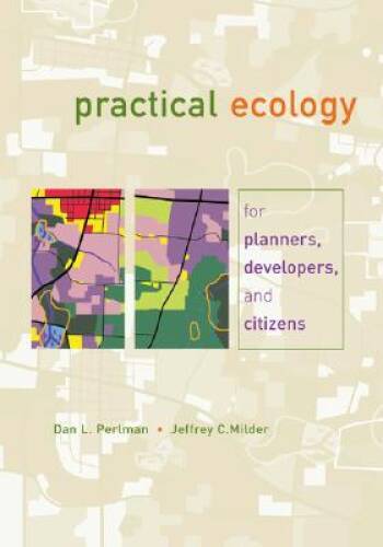 Practical Ecology for Planners, Developers, and Citizens - Paperback ...
