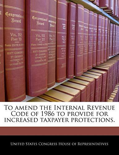 United States Congre - To amend the Internal Revenue Code of 1986 to p ...