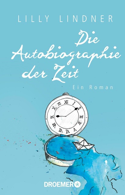 Die Autobiographie der Zeit von Lilly Lindner (2016, Gebundene Ausgabe ...