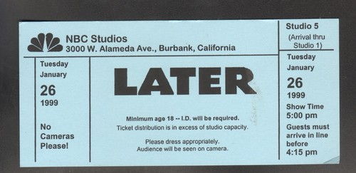 NBC TALK SHOW LATER TV STUDIO AUDIENCE TICKET JANUARY 26, 1999 | eBay