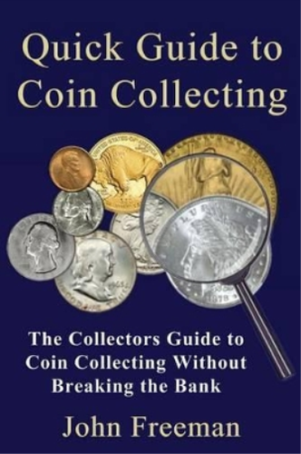John Freeman Quick Guide to Coin Collecting (Poche) | eBay
