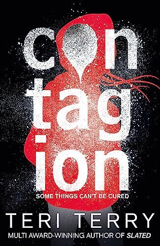 Contagion: Book 1 (Dark Matter) By Teri Terry 9781408341728 | eBay