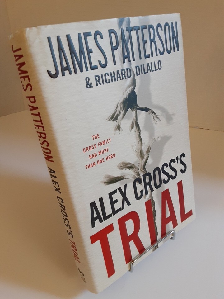Alex Cross's Trial by James Patterson & Richard DiLallo 2009 Hardcover ...