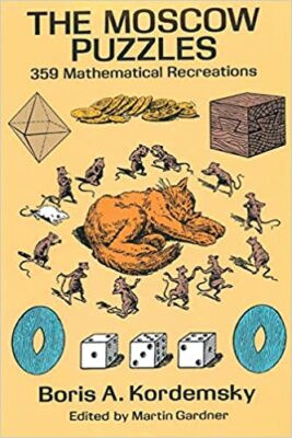 The Moscow Puzzles: 359 Mathematical Recreations Paperback – June 14 ...