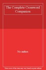 The Complete Crossword Companion By No author. | eBay